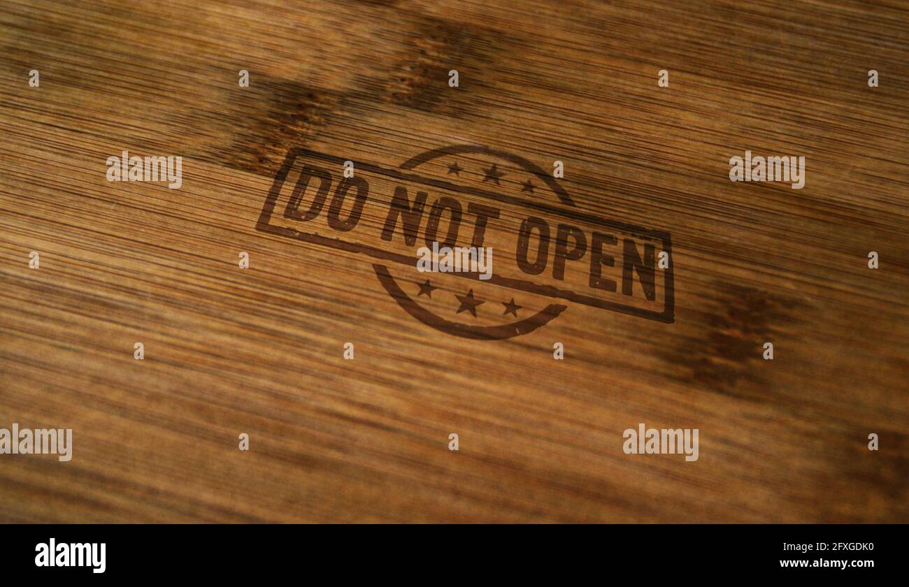 Do not open stamp printed on wooden box. secret and confidential, box ...