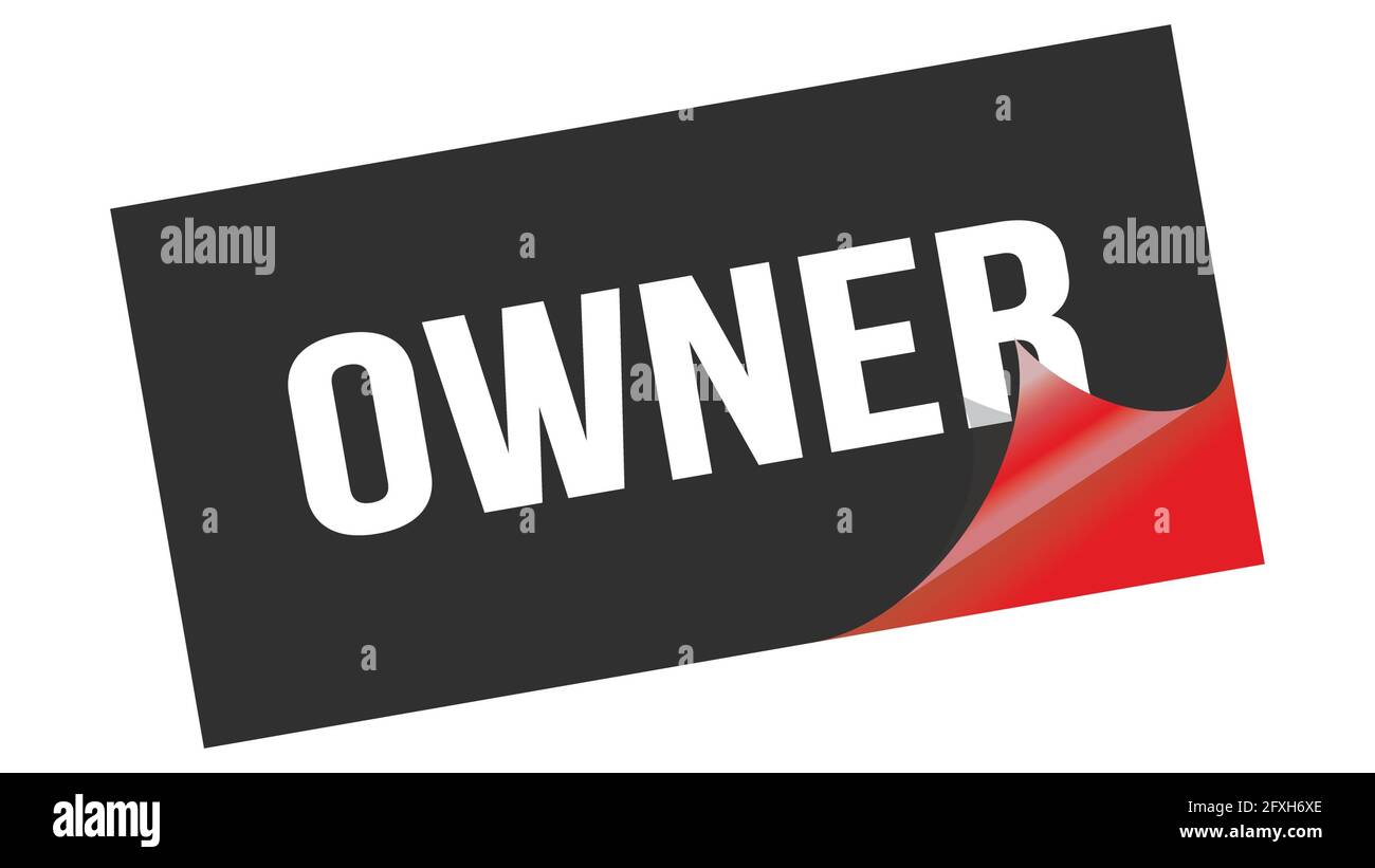 OWNER text written on black red sticker stamp Stock Photo - Alamy