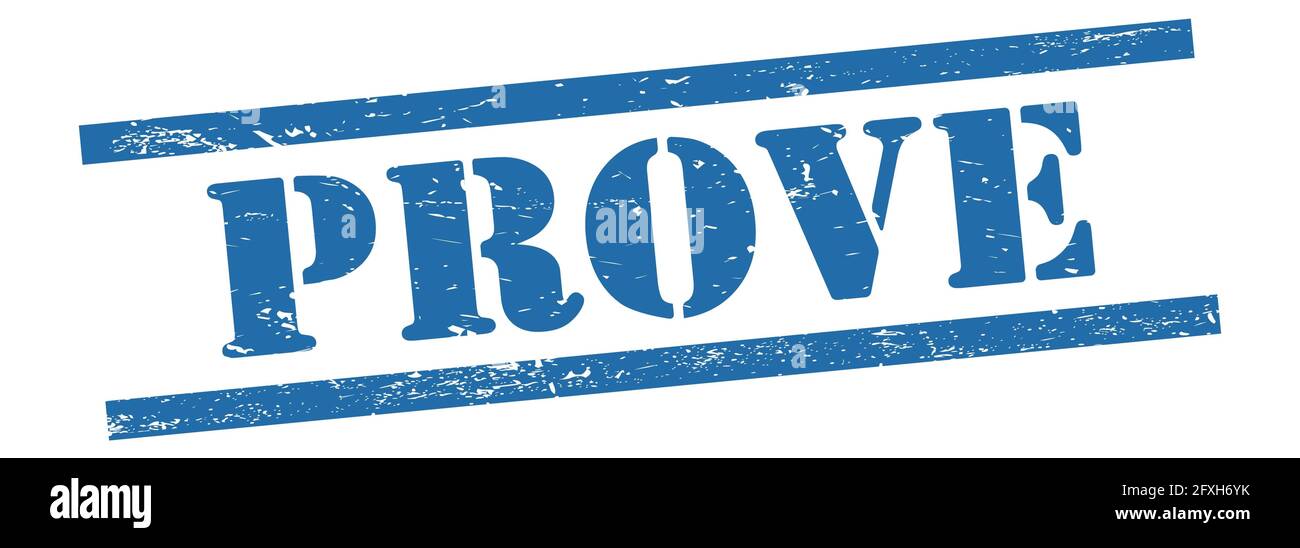 PROVE text on blue grungy vintage rubber stamp Stock Photo - Alamy