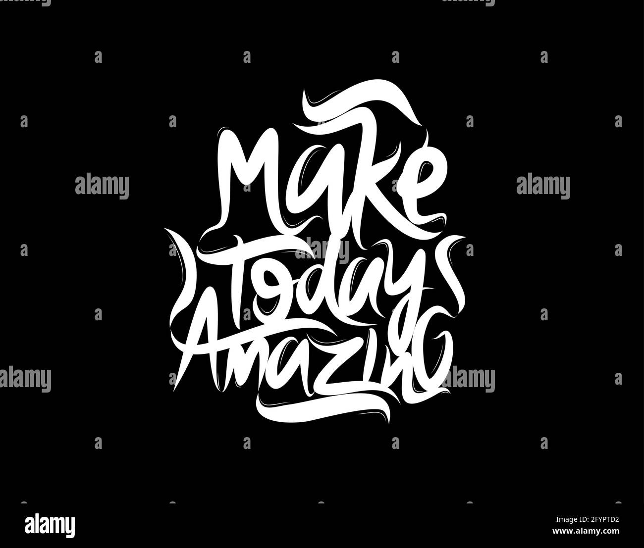 Make Today Amazing lettering Text on black background in vector ...