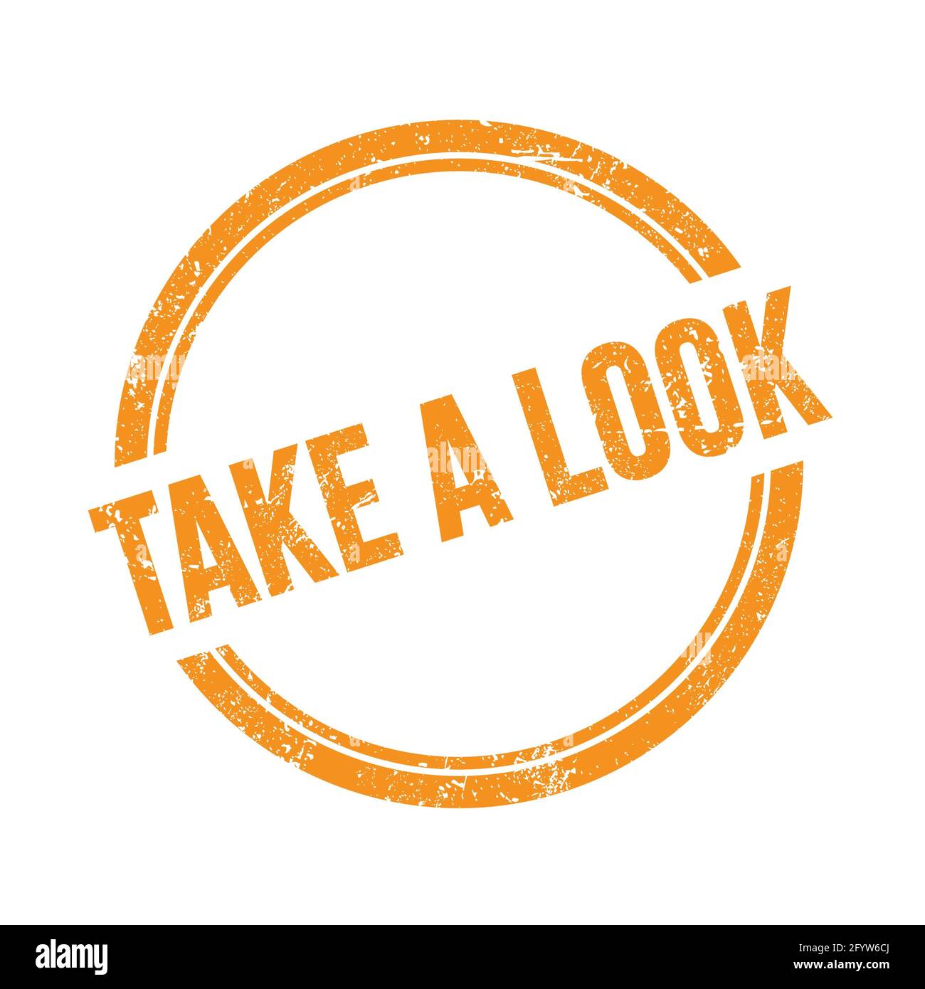 TAKE A LOOK text written on orange grungy vintage round stamp Stock ...