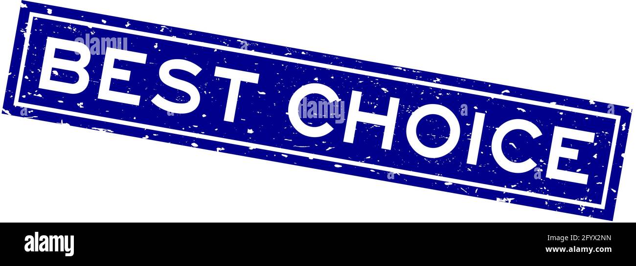 Grunge blue best choice word square rubber seal stamp on white ...
