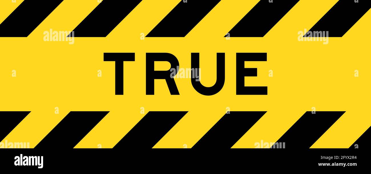 Yellow and black color with line striped label banner with word true ...