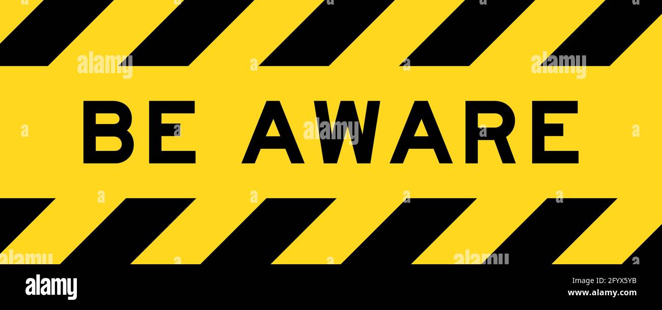 Yellow and black color with line striped label banner with word be ...
