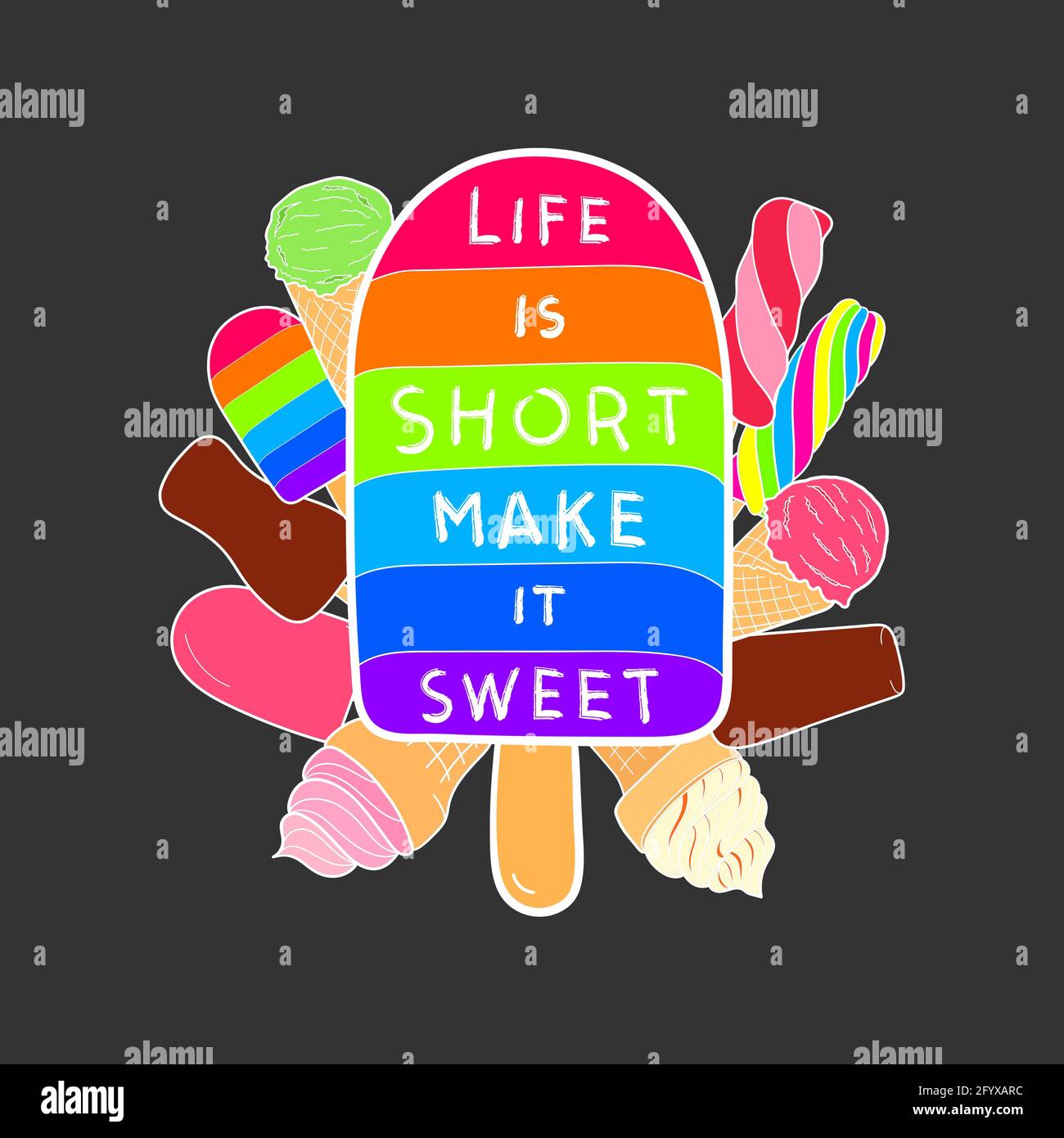 Handwritten quote about Ice Cream. Life is short make it sweet. Vector ...