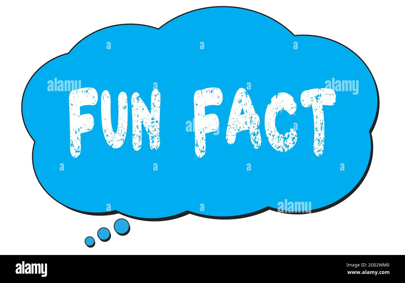 FUN FACT text written on a blue thought cloud bubble Stock Photo - Alamy