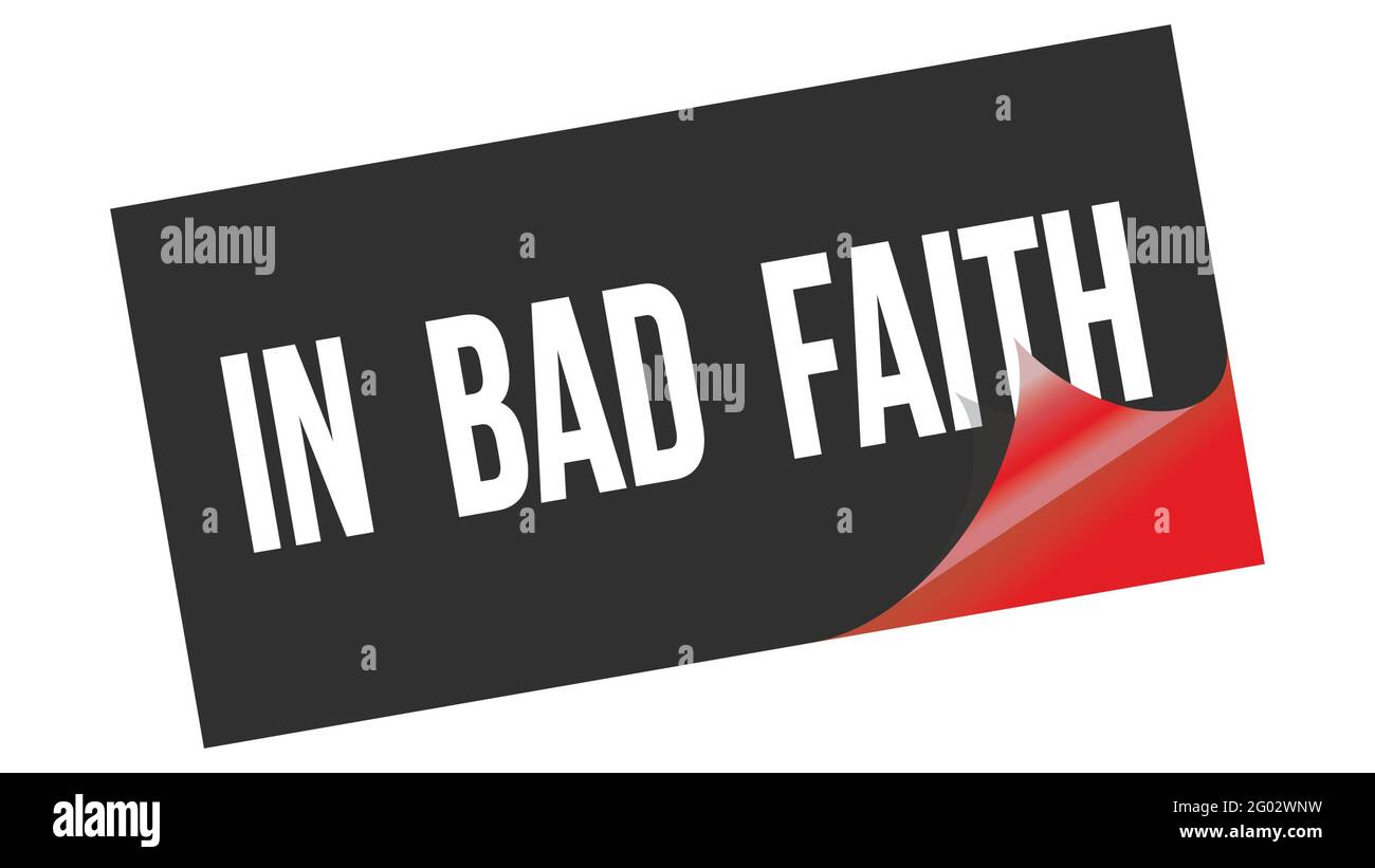 Bad Faith High Resolution Stock Photography and Images - Alamy