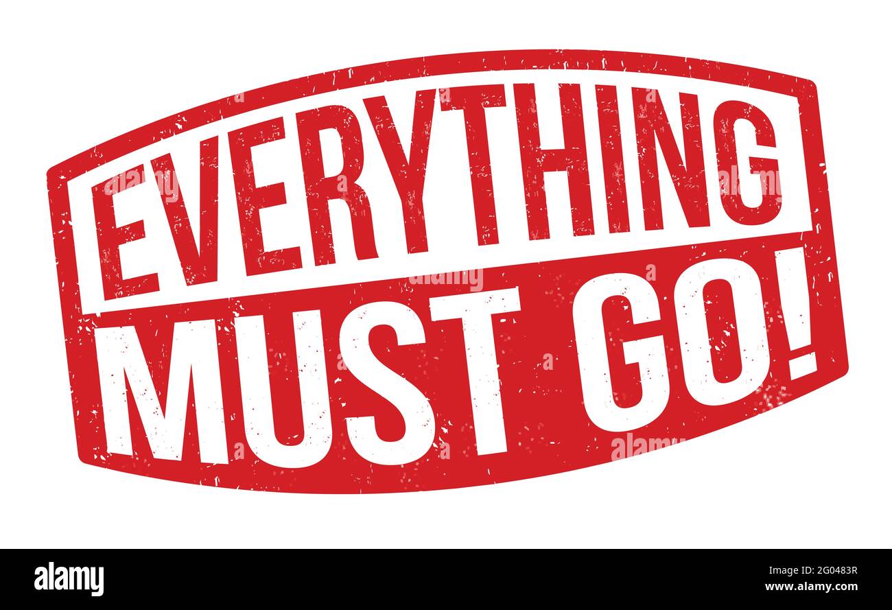 Everything must go grunge rubber stamp on white background, vector ...