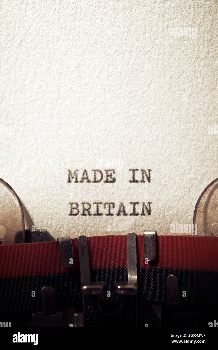The sentence, made in Britain, written with a typewriter Stock Photo ...