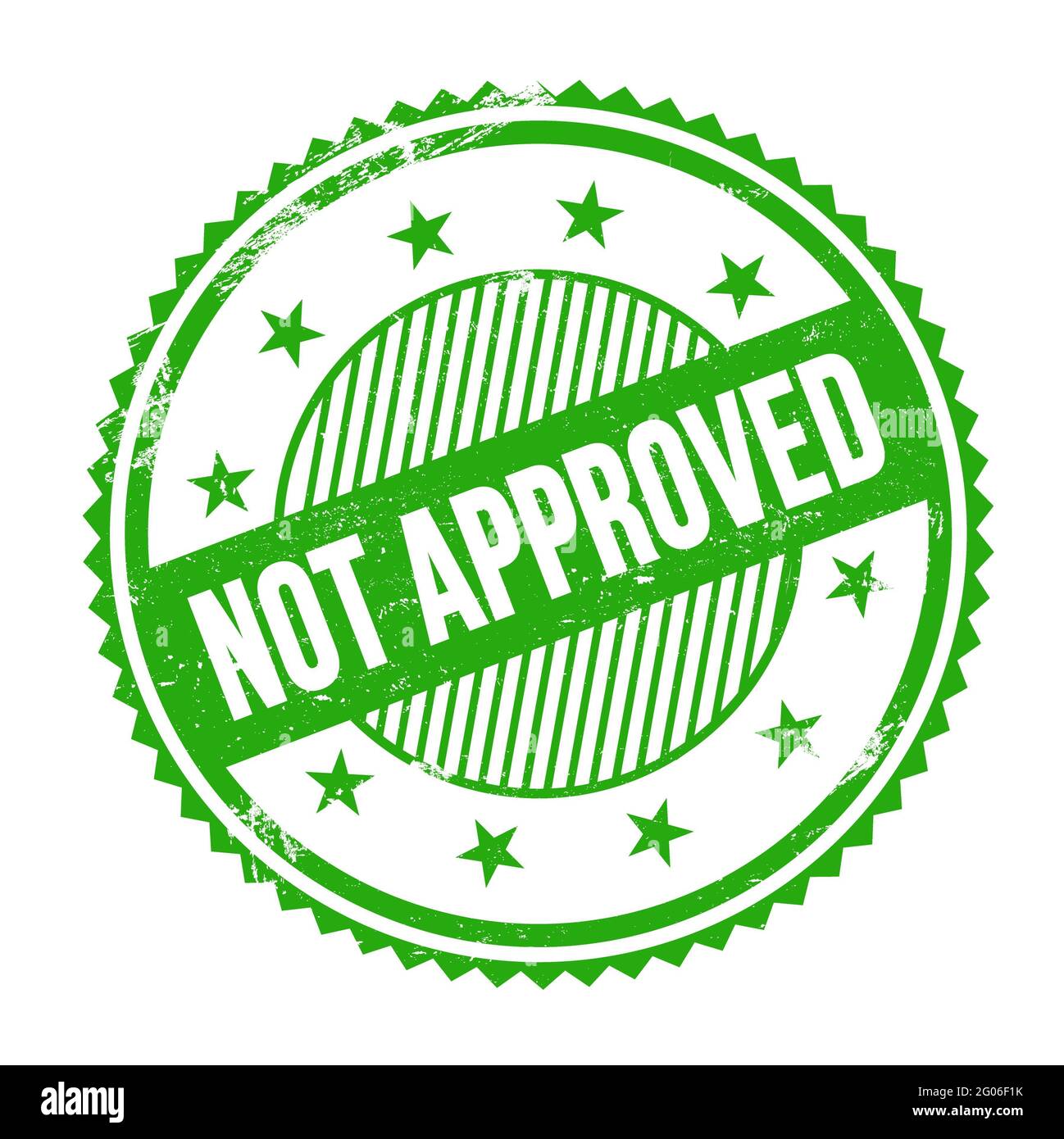 NOT APPROVED text written on green grungy zig zag borders round stamp ...