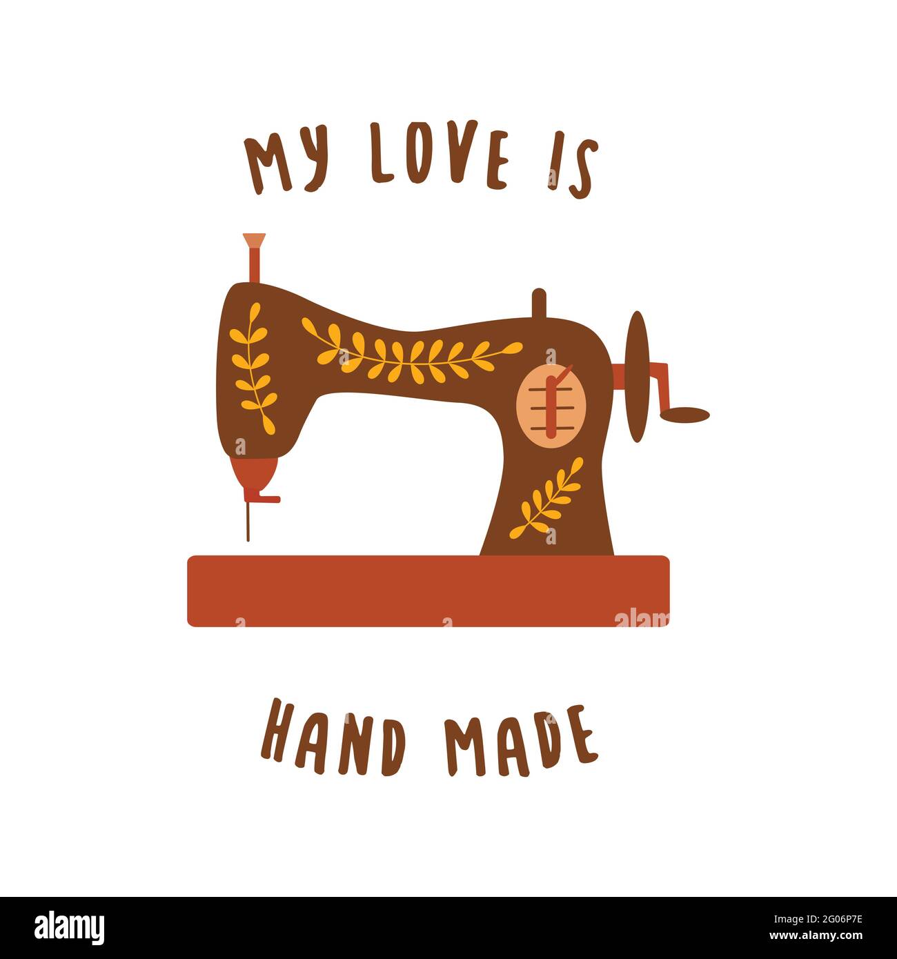 Vintage Sewing Machine Inscription My Love Is Hand Made Colorful