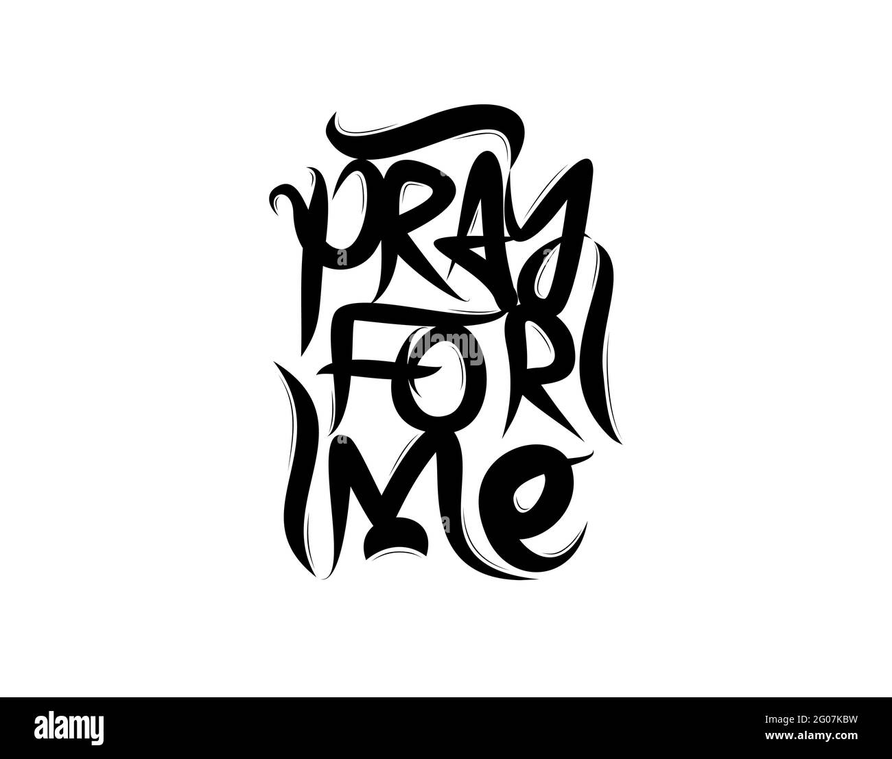 Pray For Me lettering text on white background in vector illustration ...