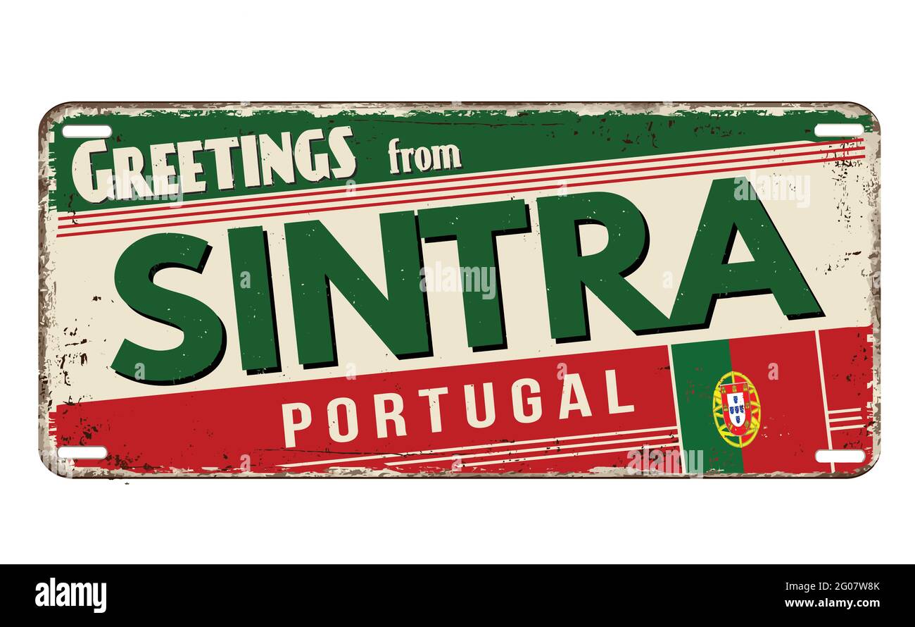 Greetings from Sintra vintage rusty metal plate on a white background ...