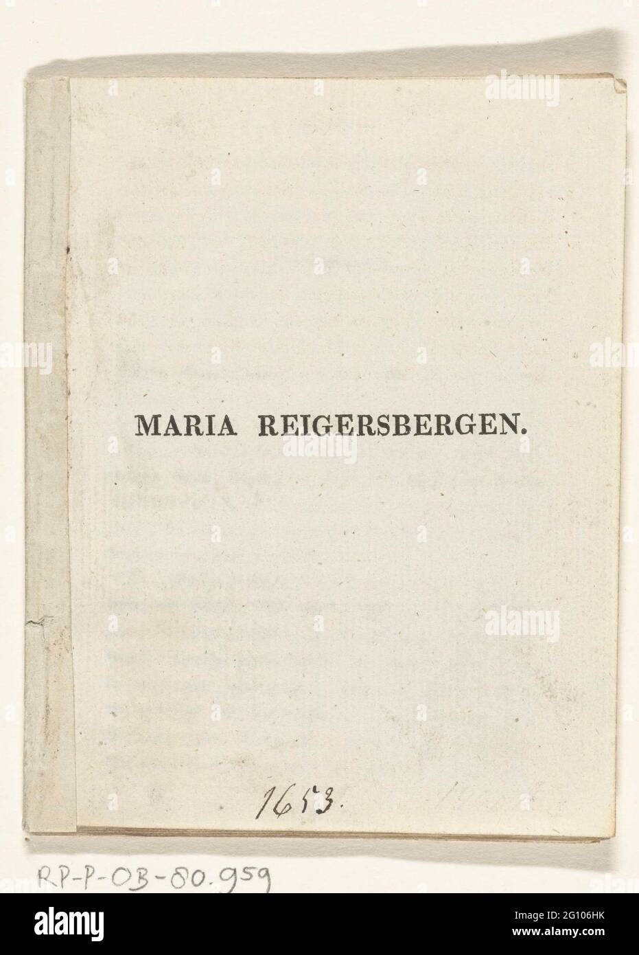 Booklet about Maria van Reigersberg; Maria Reigersbergen. Printing ...