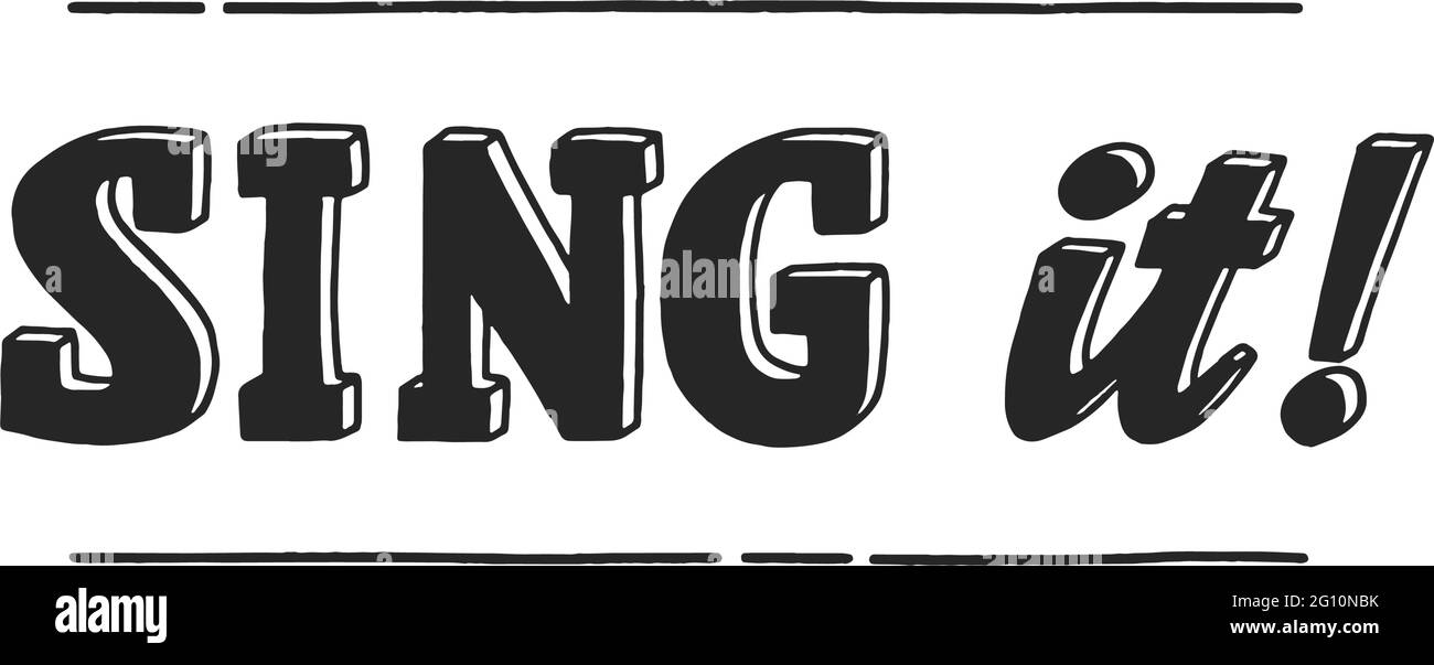 Sing bold text hi-res stock photography and images - Alamy