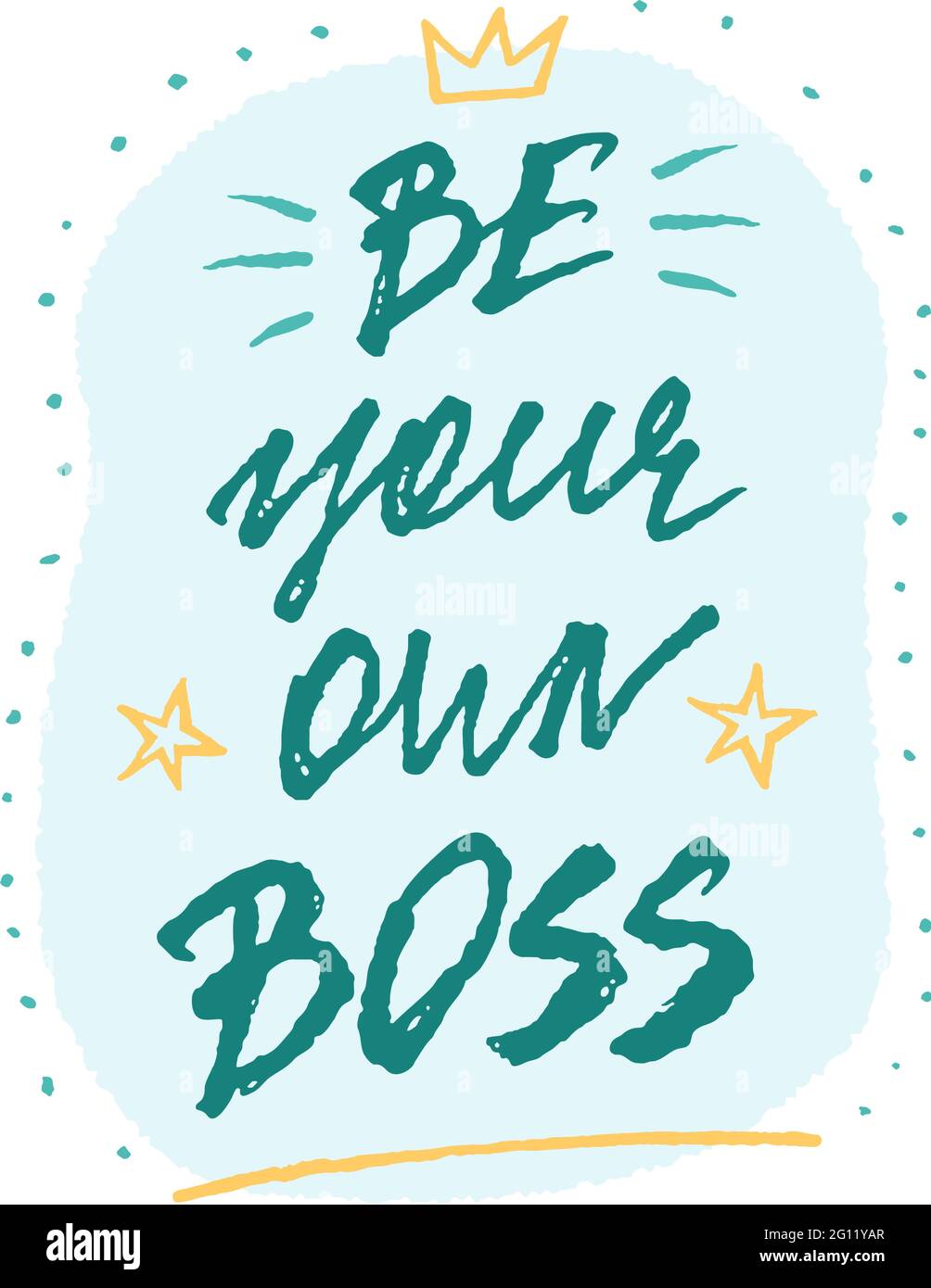 Be your own boss sign hand-drawn lettering, freelance and self-employed ...