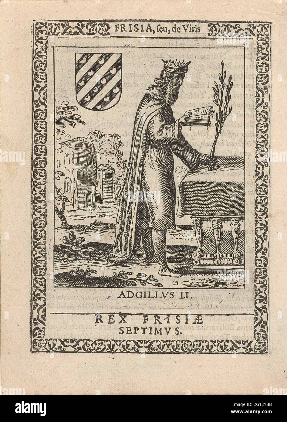 Adgillis II, seventh king of Frisians; Adgillus II. Rex Frisiae ...