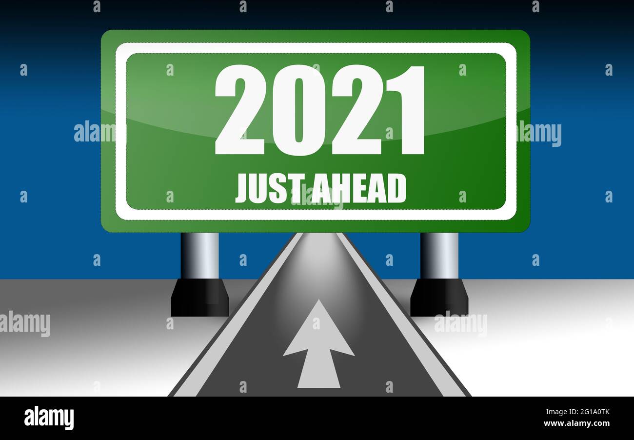 Road sign over the road with 2021, 3D rendering Stock Photo - Alamy