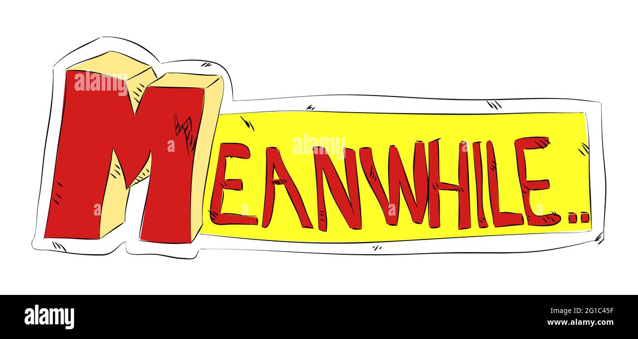 Meanwhile - Comics word. Vector retro abstract comic book speech bubble ...