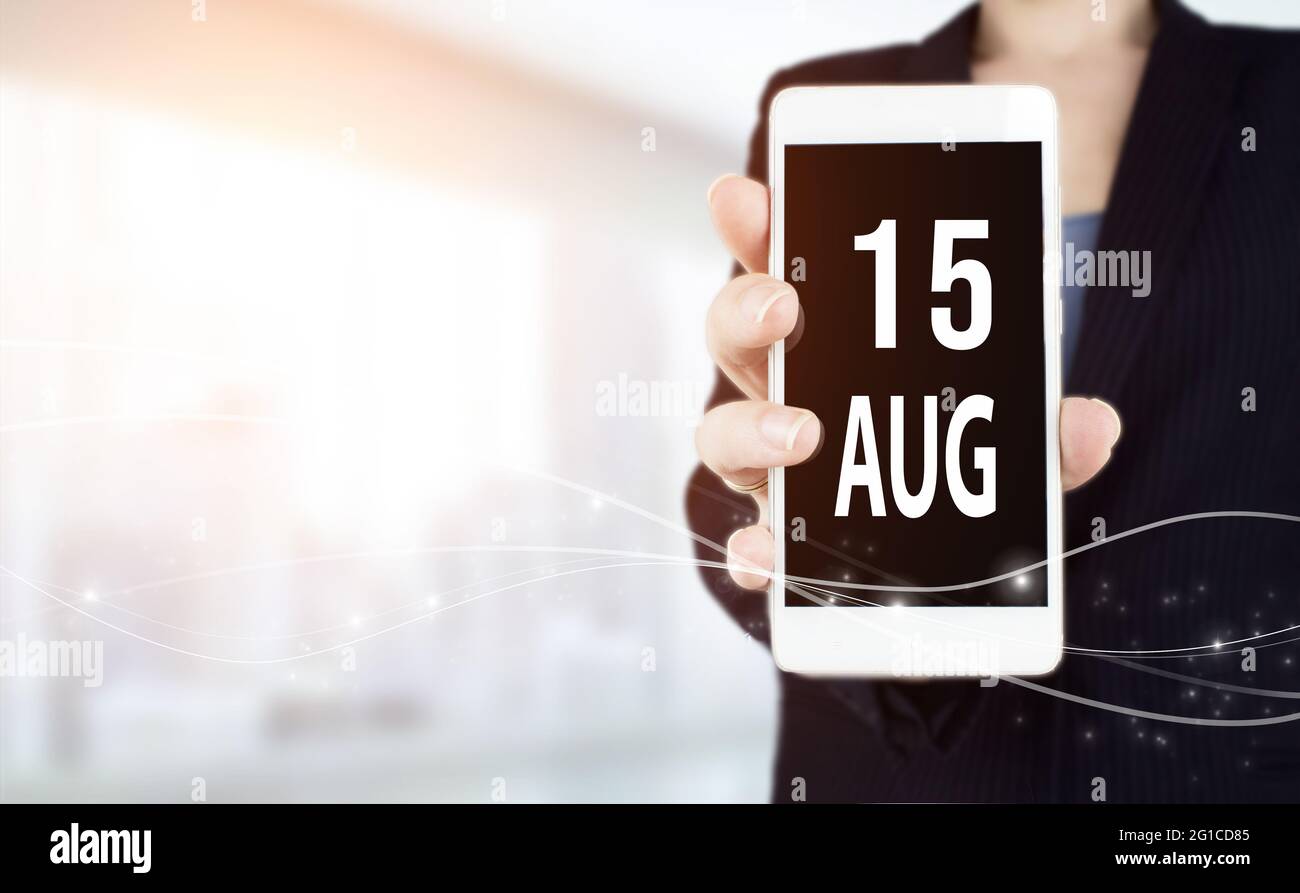 August 15th. Day 15 of month, Calendar date. White smartphone with ...