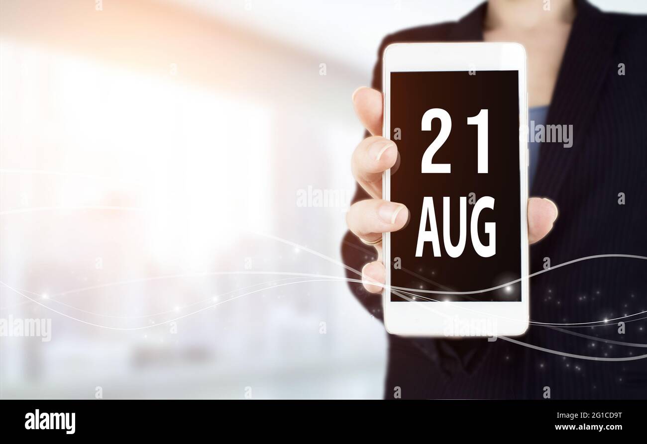 August 21st . Day 21 of month, Calendar date. White smartphone with ...