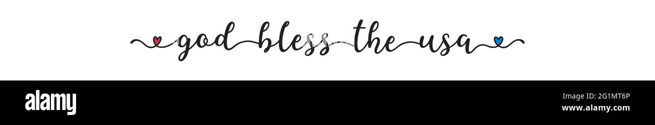 Hand drawn GOD BLESS THE USA quote. Independence Day of USA lettering ...