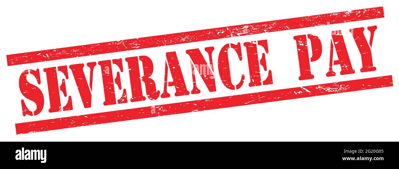 Severance pay word hi-res stock photography and images - Alamy