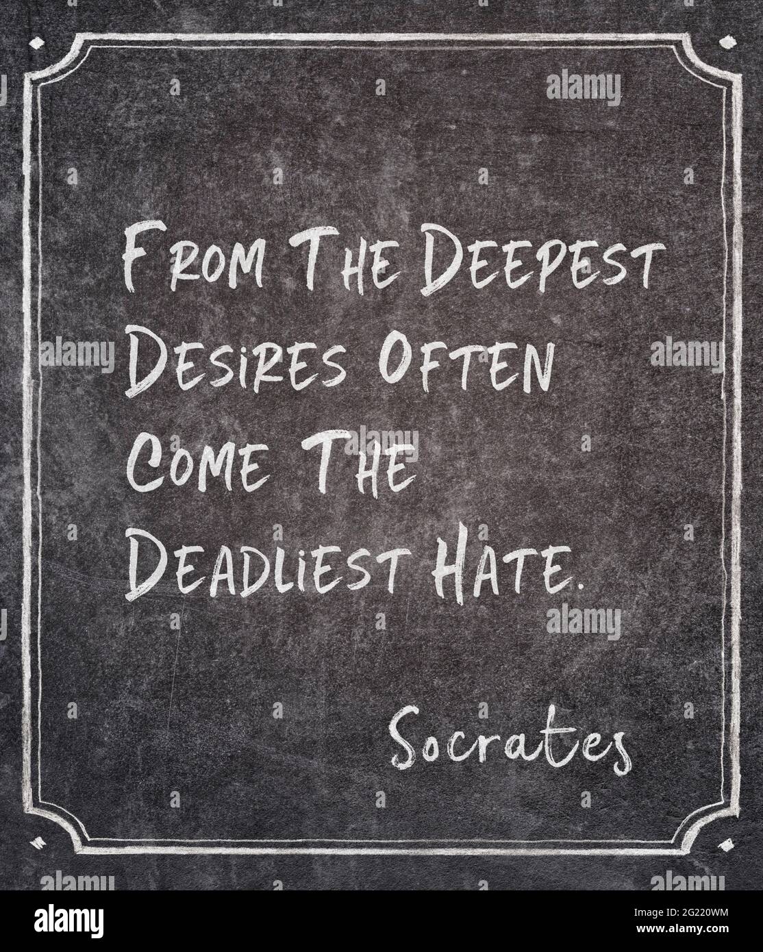 From the deepest desires often come the deadliest hate - ancient Greek ...