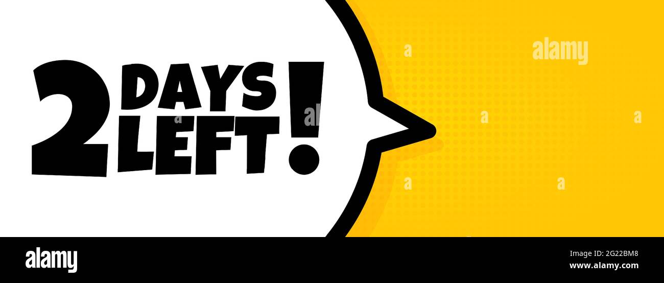 Only 2 days vector vectors hi-res stock photography and images - Alamy