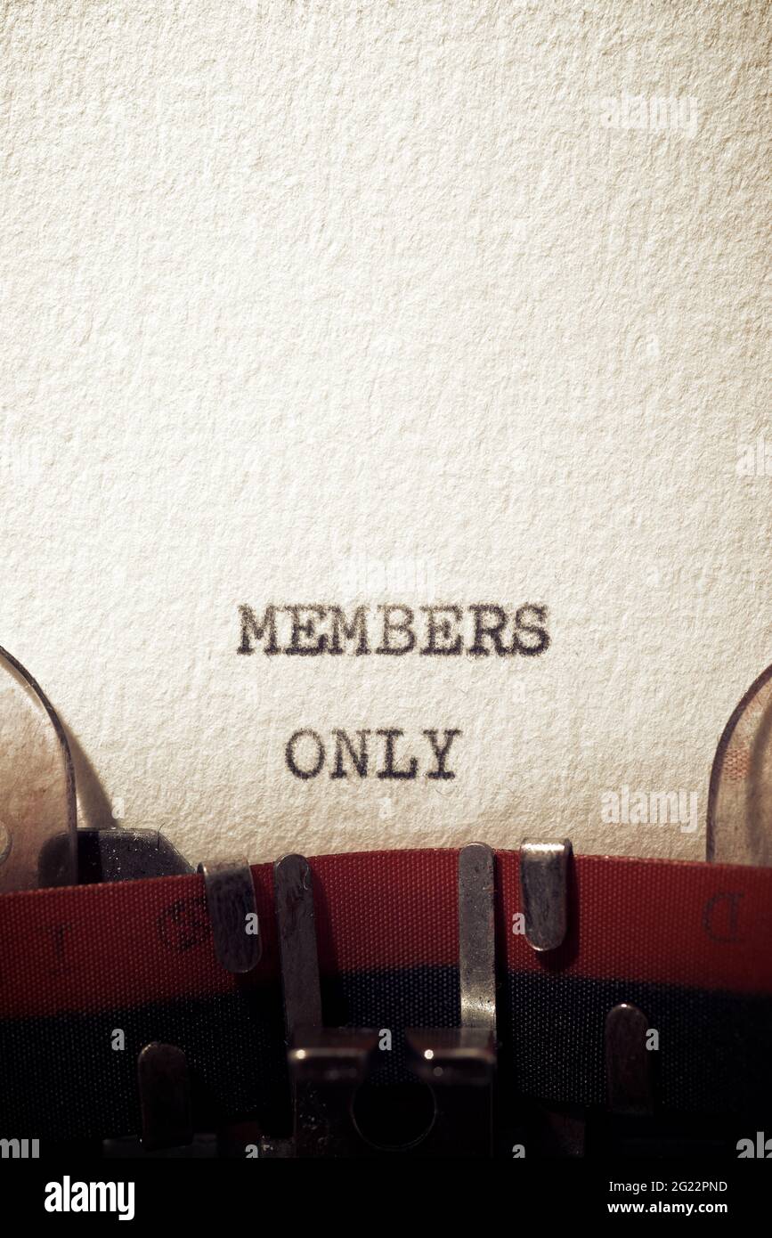 Members only phrase written with a typewriter Stock Photo - Alamy
