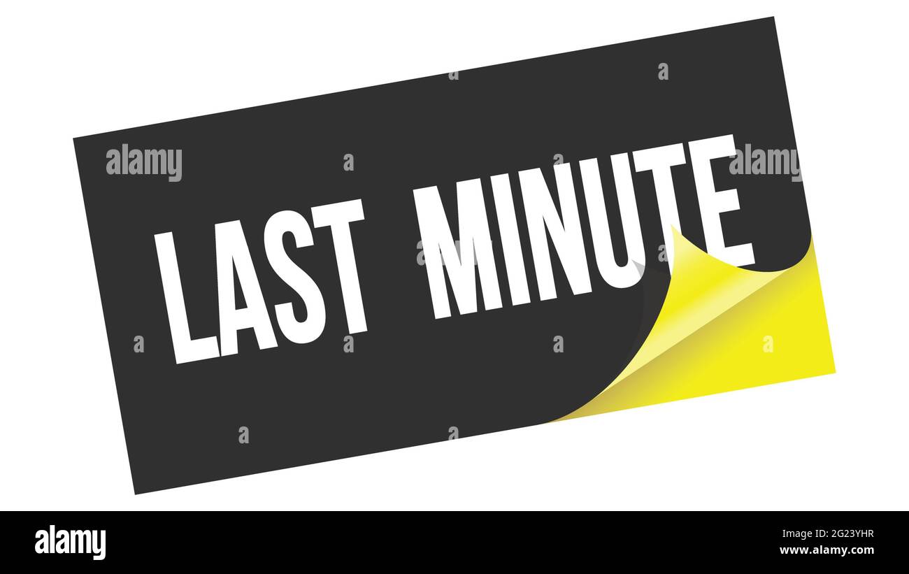 Last minute text hi-res stock photography and images - Alamy