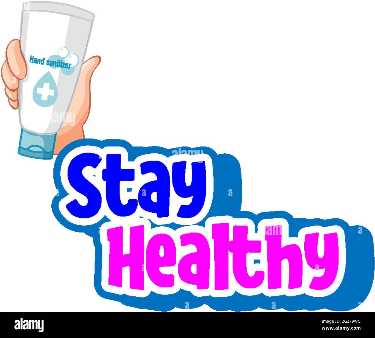 Stay Healthy font with hand holding hand sanitizer product isolated ...