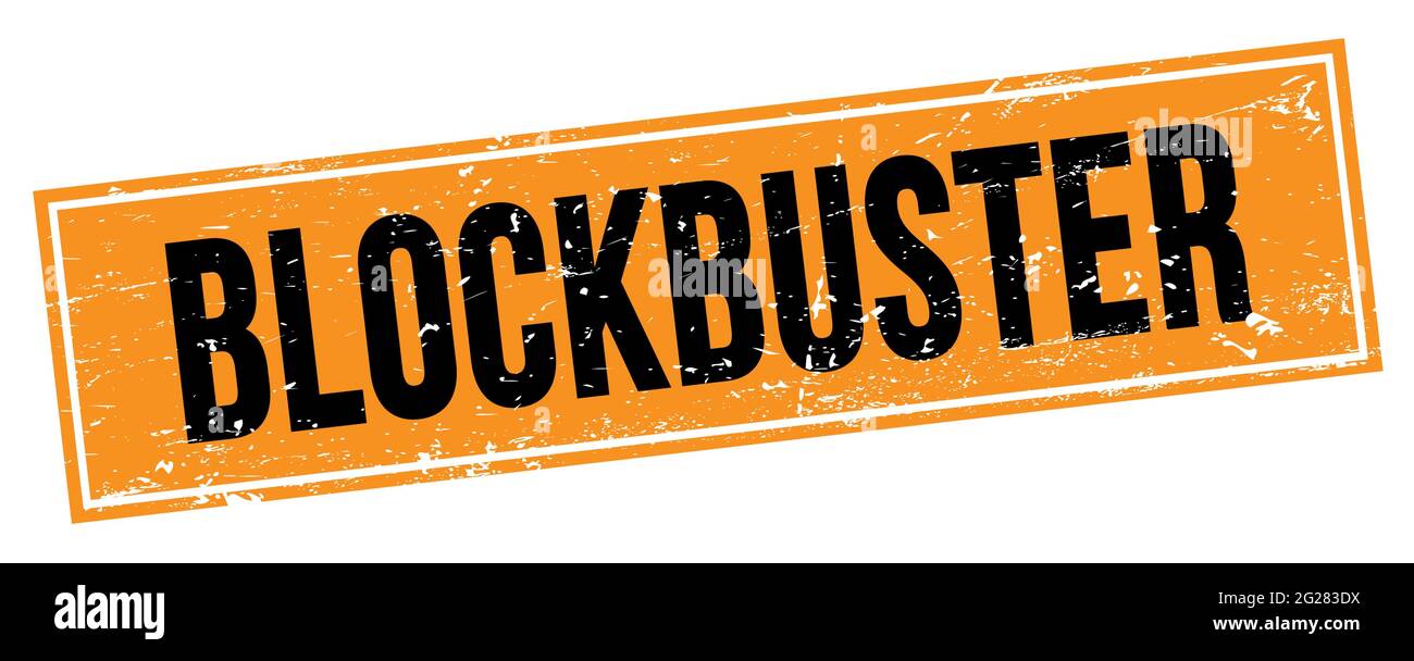 BLOCKBUSTER text on black orange grungy rectangle stamp sign Stock ...