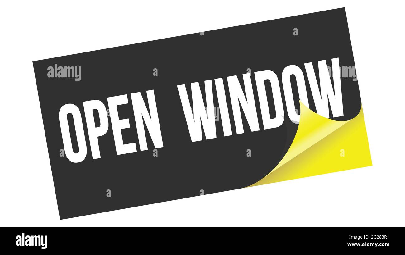 OPEN WINDOW text written on black yellow sticker stamp Stock Photo - Alamy