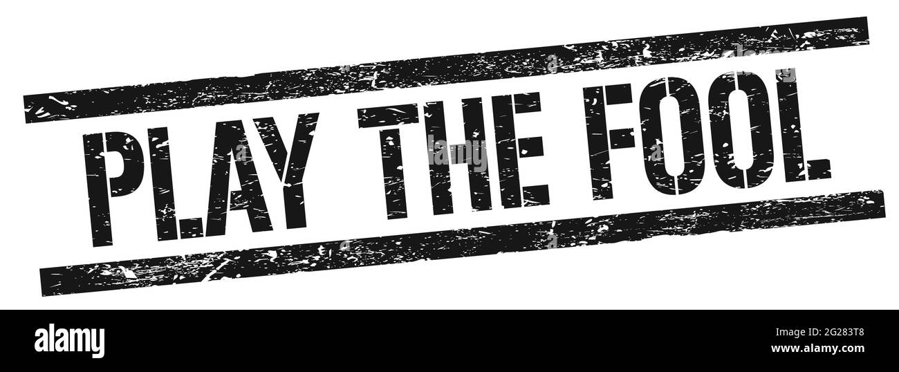 Play the fool word hi-res stock photography and images - Alamy
