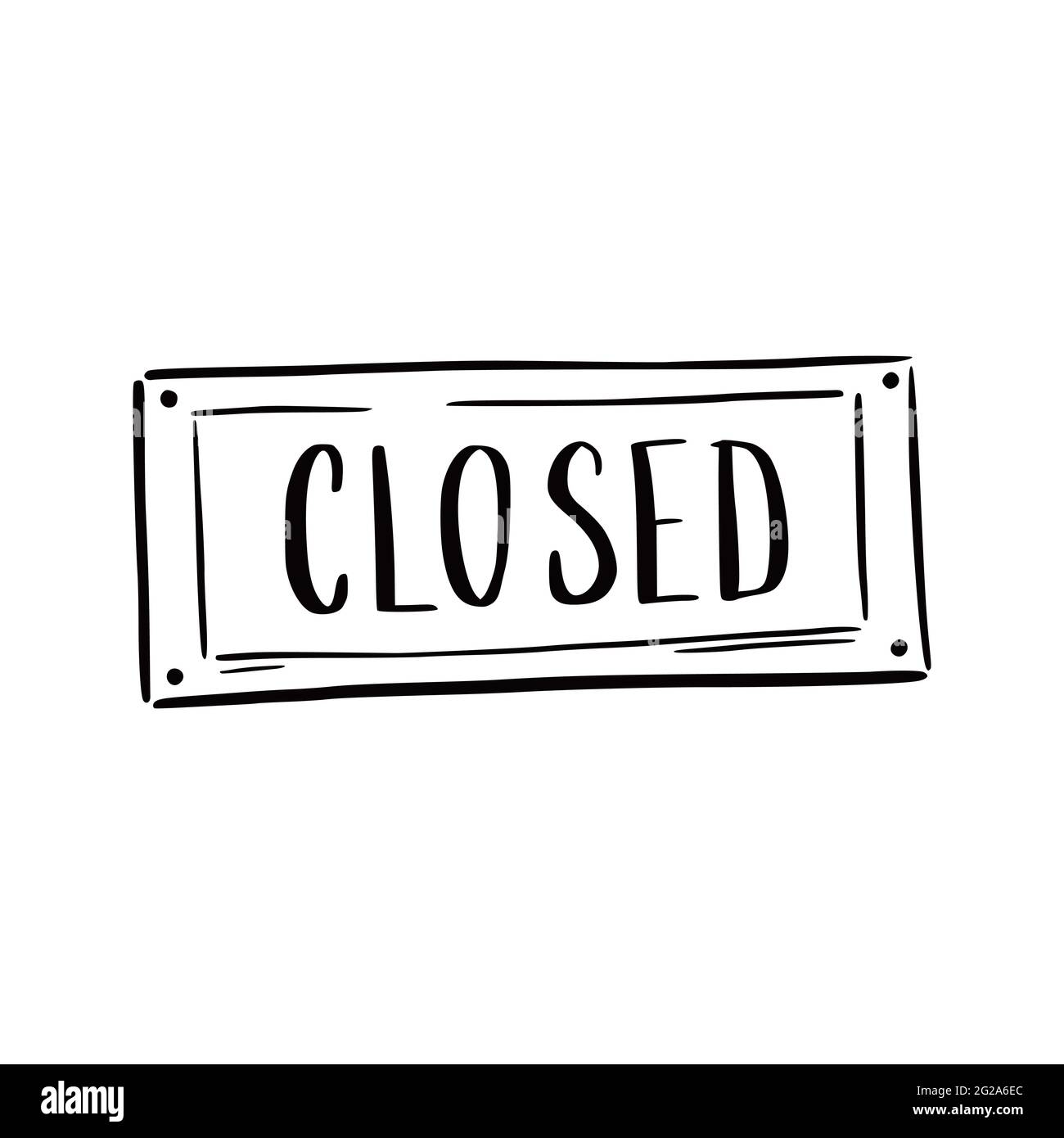Hand drawn closed sign element. Doodle sketch style. Shop door or ...