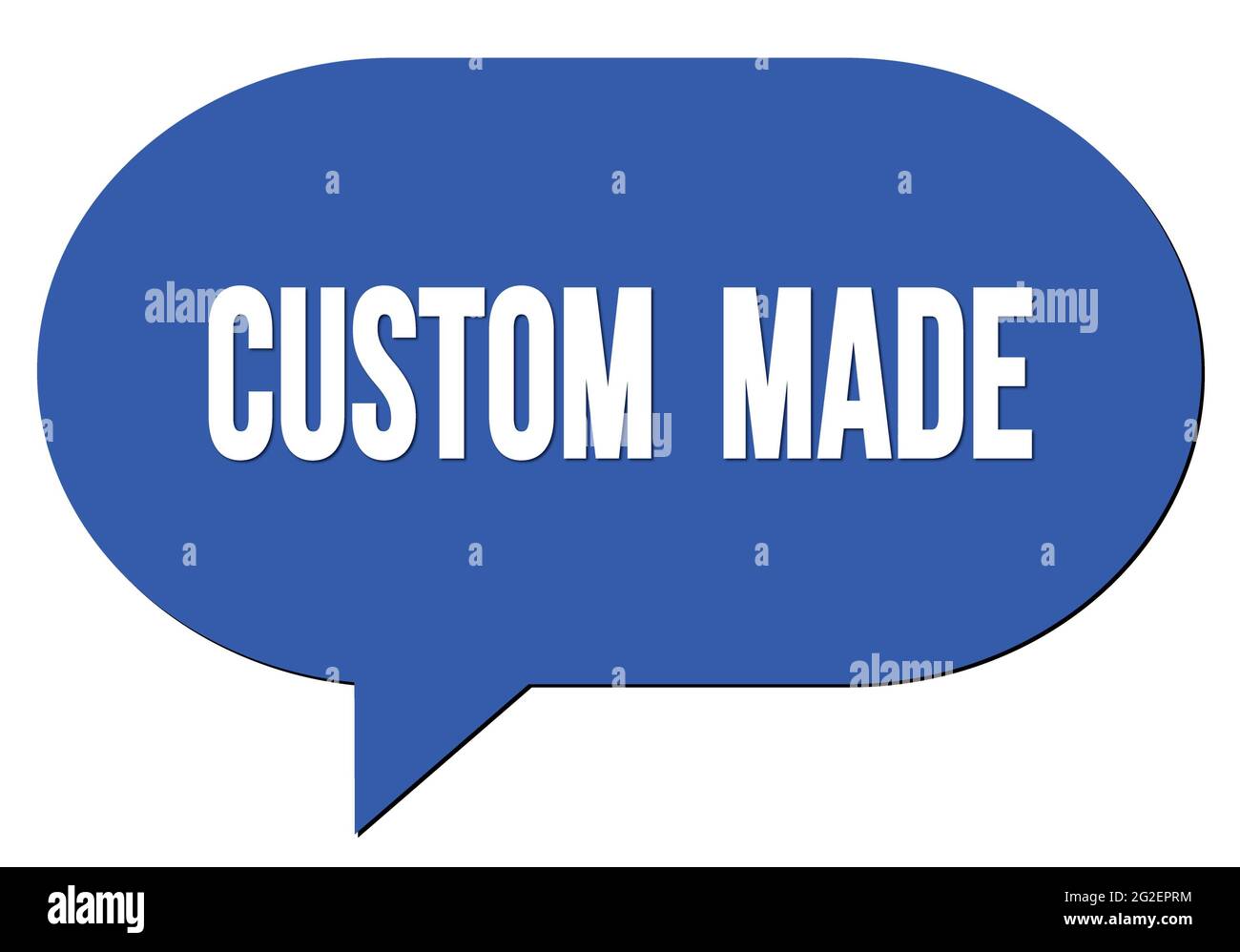 CUSTOM MADE text written in a blue speech bubble stamp Stock Photo - Alamy