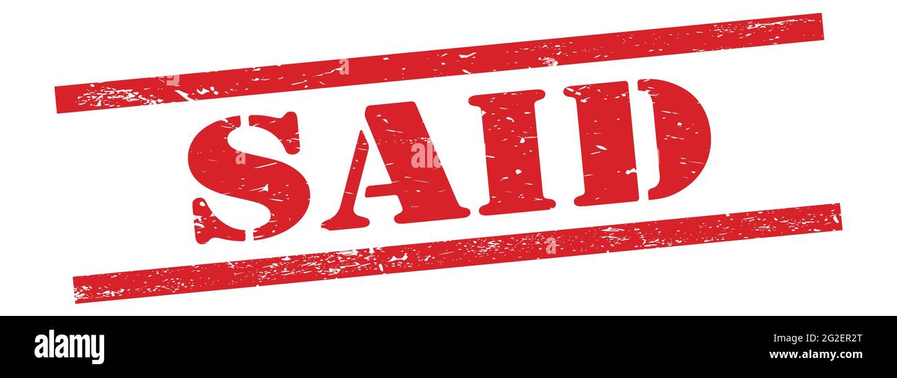 SAID text on red grungy vintage rubber stamp Stock Photo - Alamy