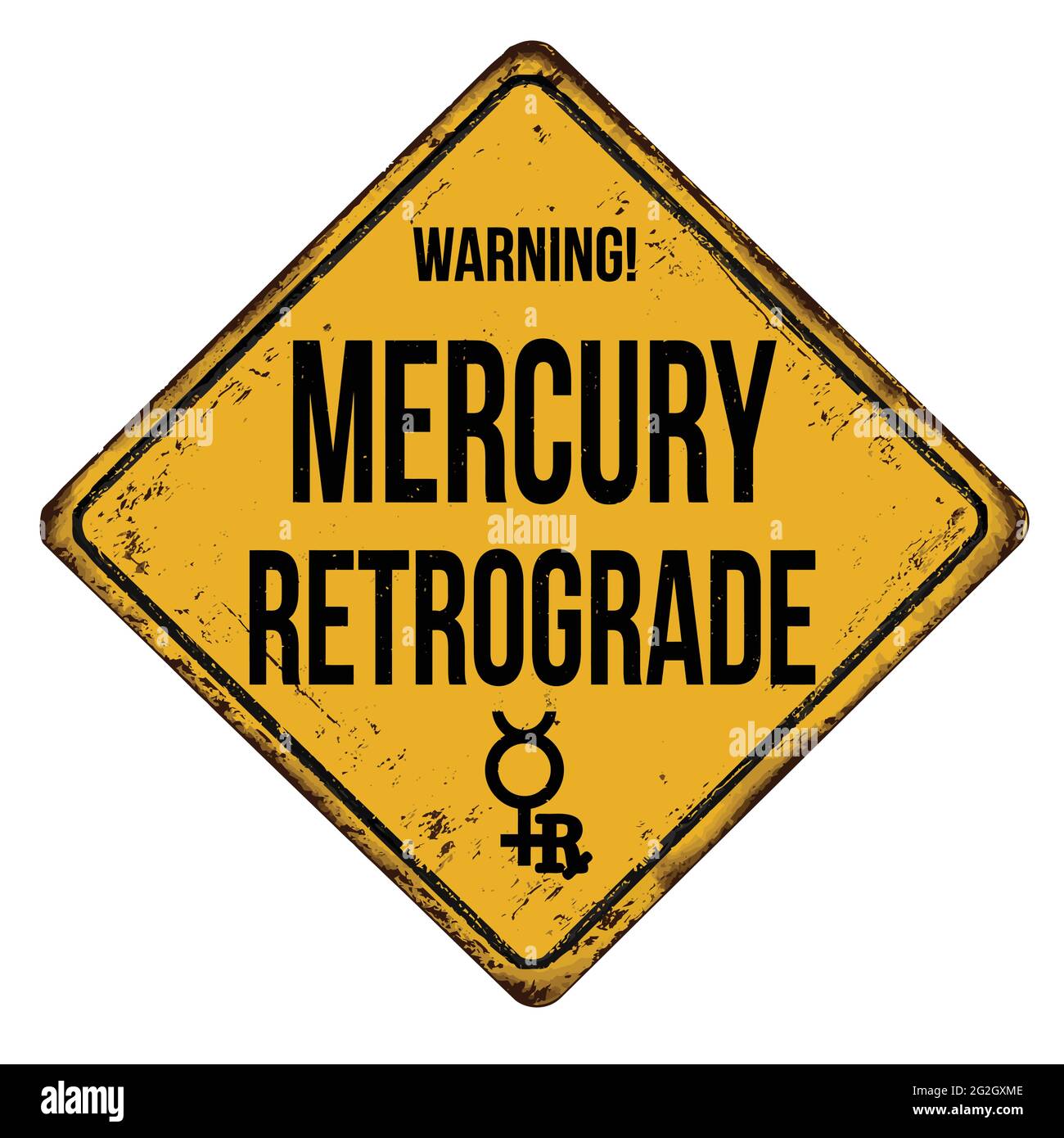 Mercury retrograde vintage rusty metal sign on a white background ... Mercury retrograde vintage rusty metal sign on a white background ...