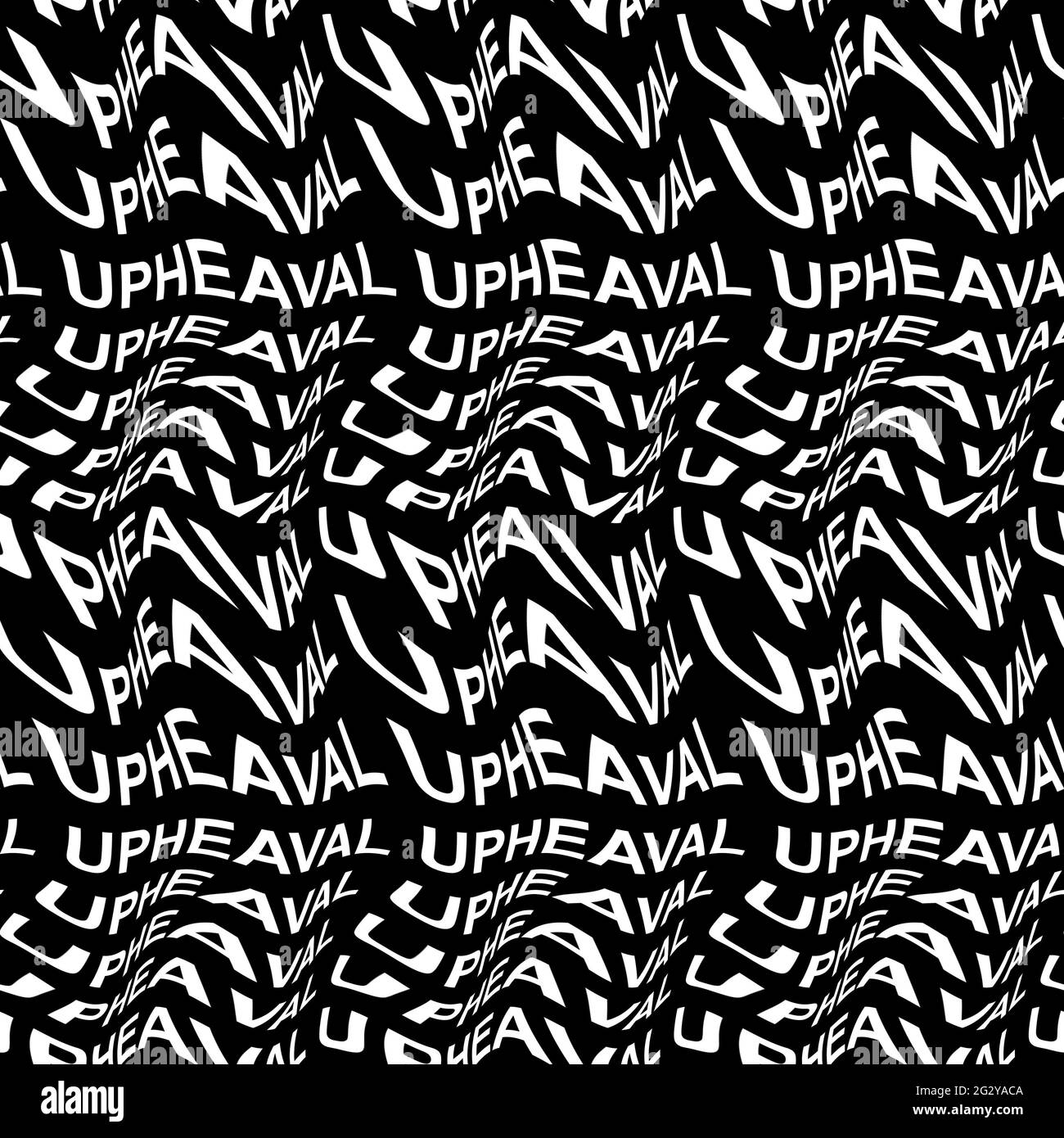 UPHEAVAL word warped, distorted, repeated, and arranged into seamless ...