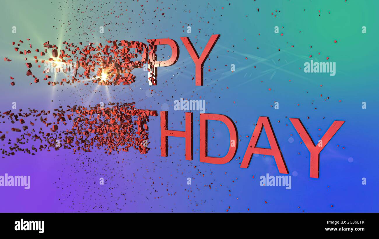 3d illustration - Word Happy Birthday explode With Optical Flares Stock ...