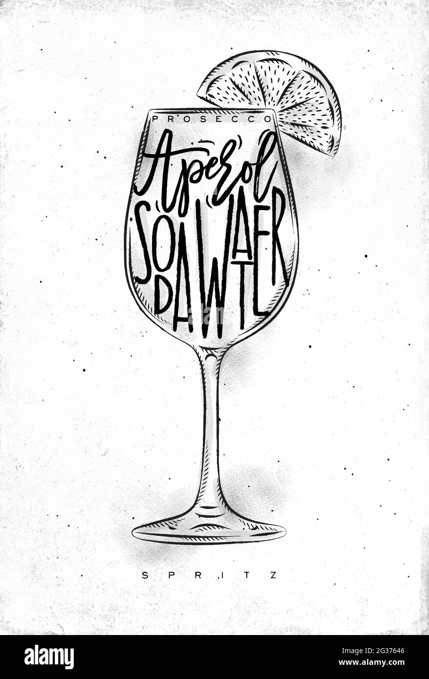 Spritz cocktail lettering prosecco, aperol, soda water, in vintage ...