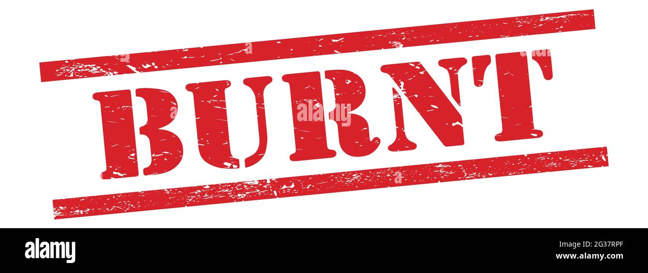 BURNT text on red grungy vintage rubber stamp Stock Photo - Alamy