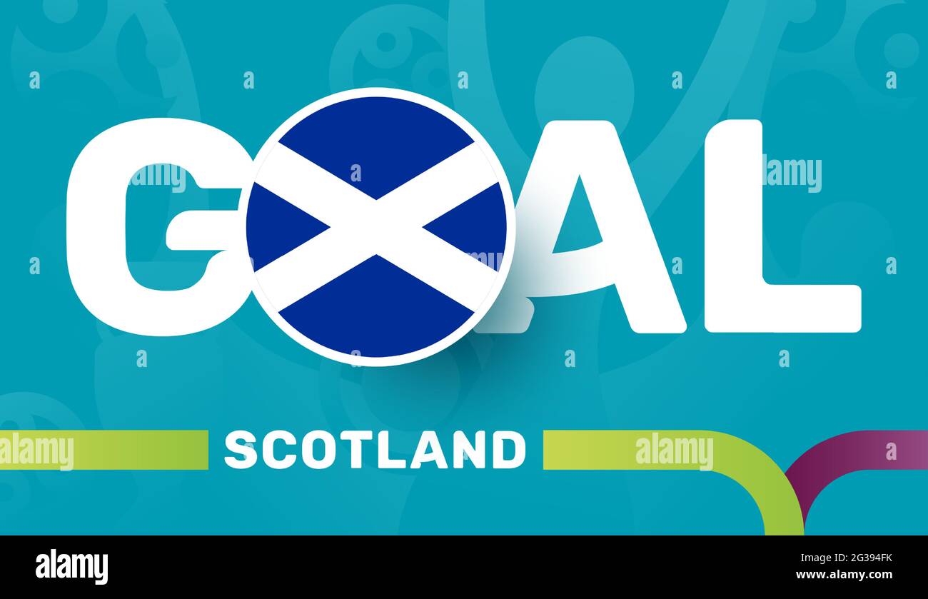scotland flag and Slogan goal on european 2020 football background ...