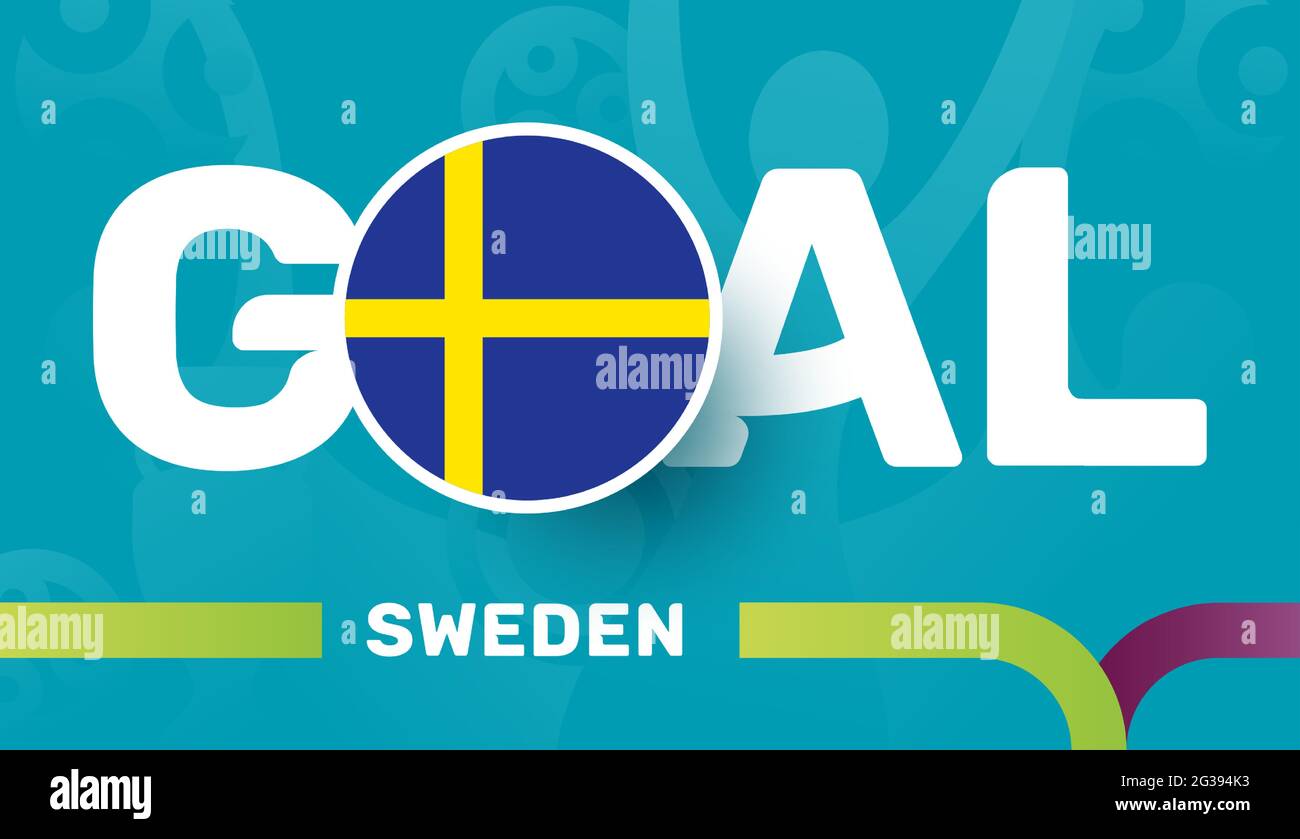 sweden flag and Slogan goal on european 2020 football background ...