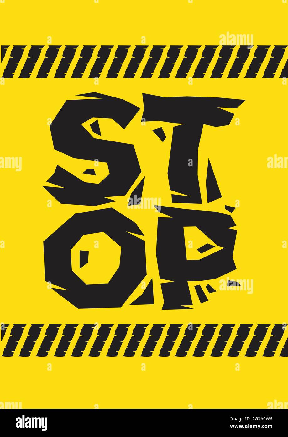 Stop danger sign. Broken yellow font text. Concept of hazard danger ...