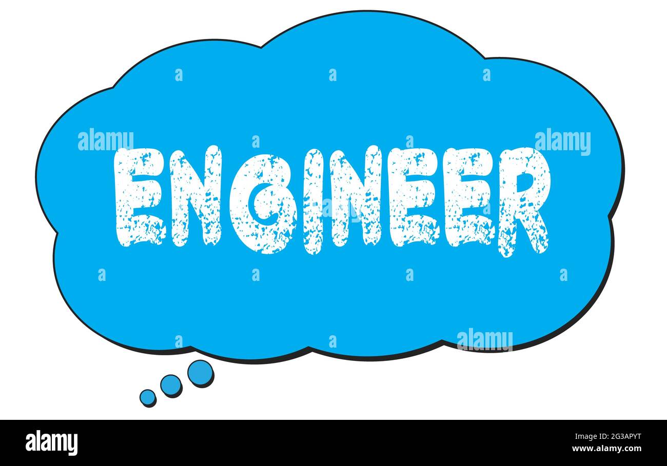 ENGINEER text written on a blue thought cloud bubble Stock Photo - Alamy