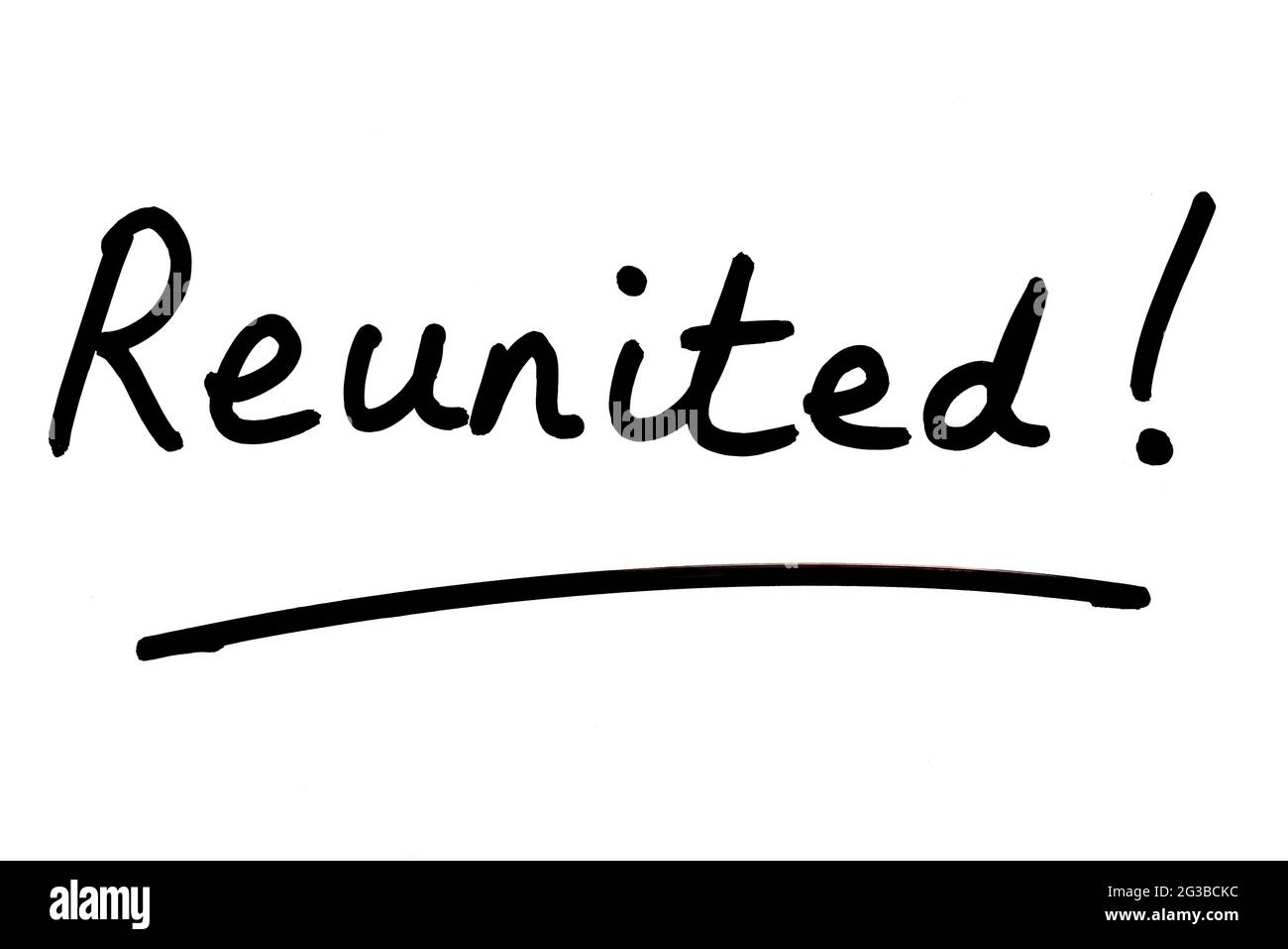 Reunited! handwritten on a white background Stock Photo - Alamy