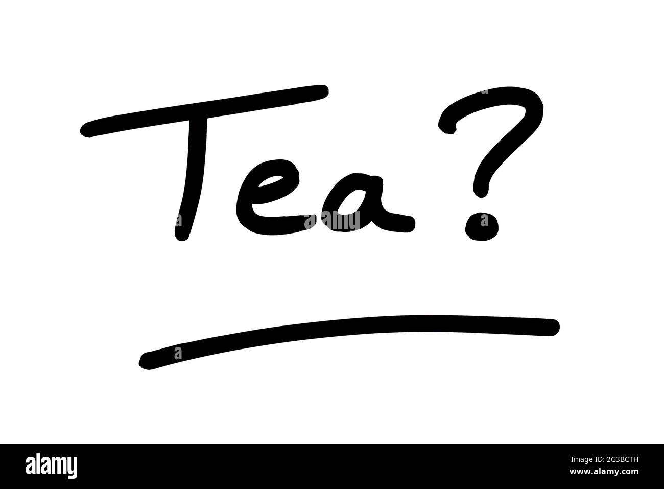 Tea? handwritten on a white background Stock Photo - Alamy