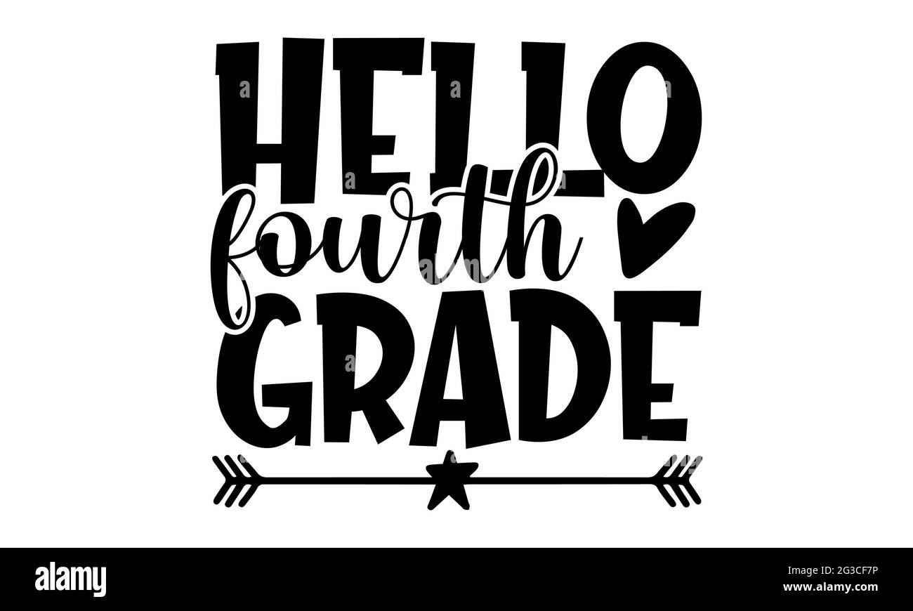 Hello fourth grade - School t shirts design, Hand drawn lettering ...